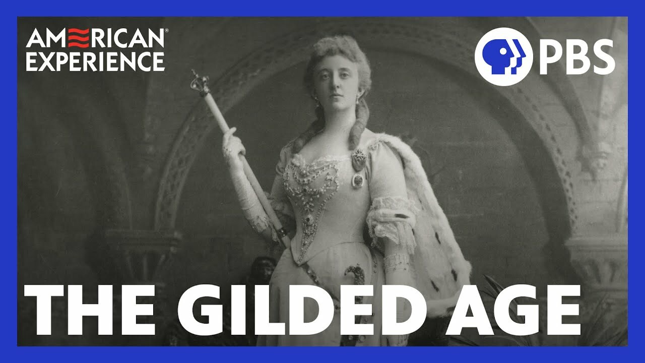 [VIDEO] The Gilded Age: A Full PBS Documentary | Viewing NYC