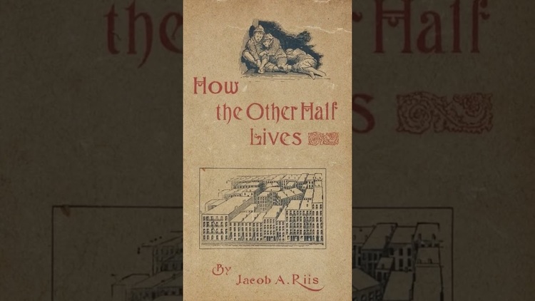 [WATCH] The First Photographs of NYC’s Slums (the Story of Jacob Riis ...
