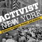 Check Out 'Activist New York', New Book Details Our History of People ...